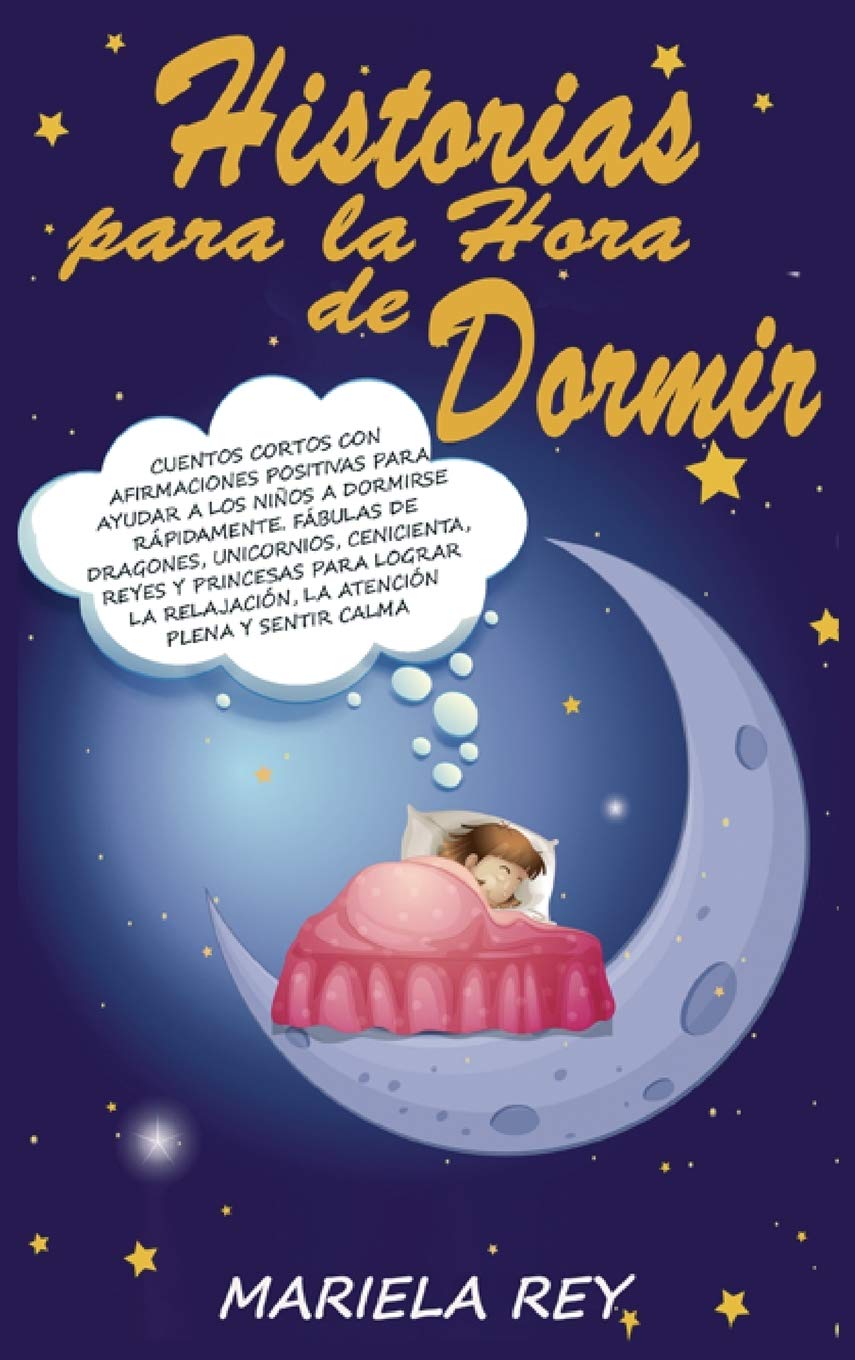 Historias Para La Hora De Dormir Cuentos Cortos Con Afirmaciones