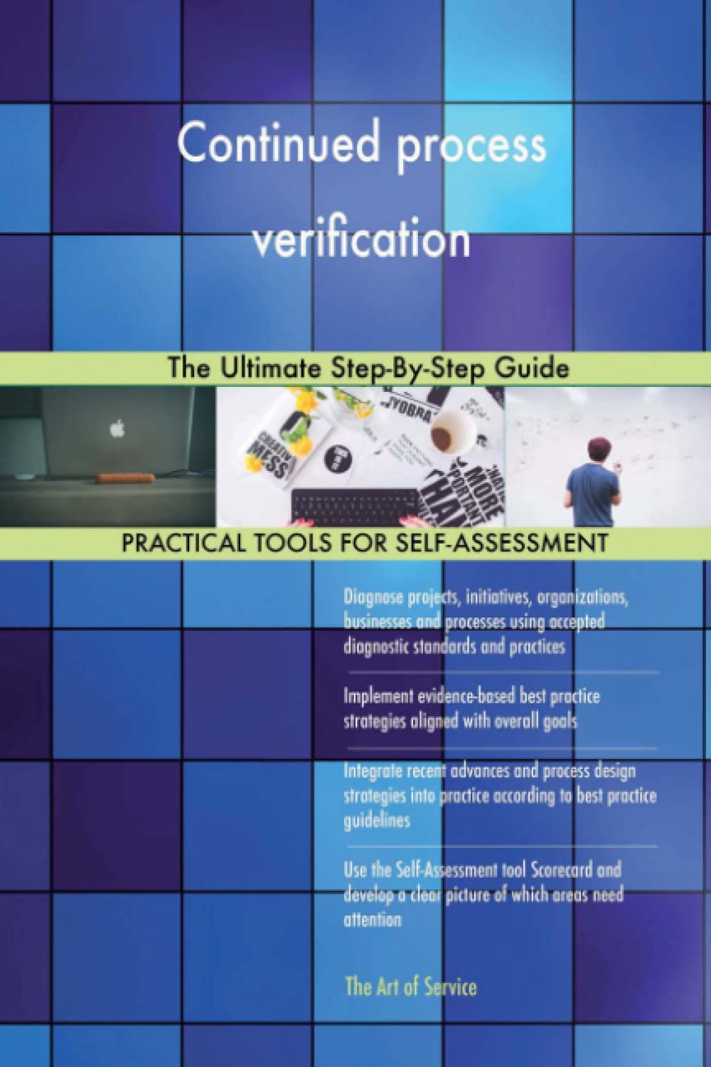 Continued process verification The Ultimate Step-By-Step Guide ...
