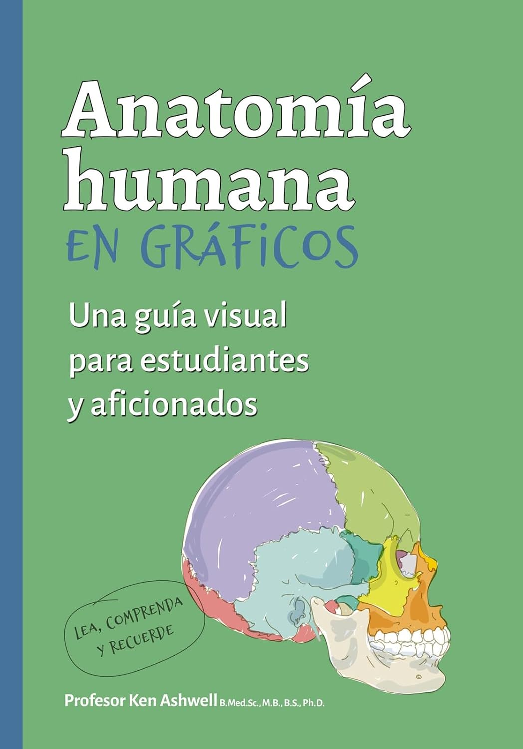 ANATOMIA HUMANA EN GRAFICOS: Una guía visual para estudiantes y ...