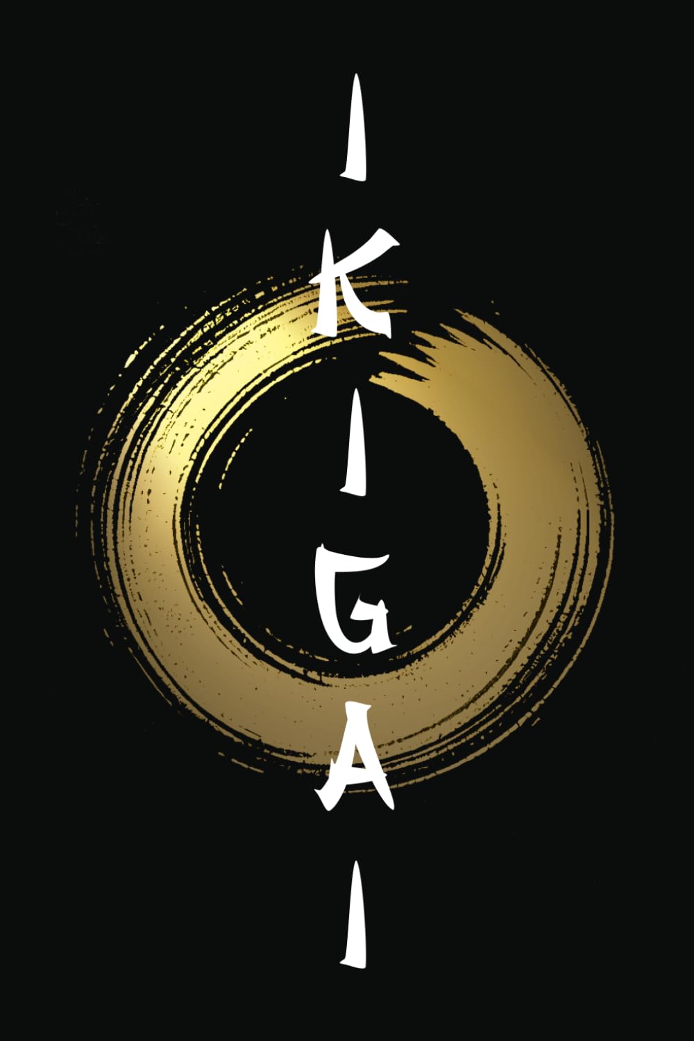 IKIGAI: Trouver son Ikigai - Le Chemin Vers l'Épanouissement dans un ...