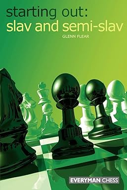 Starting Out: Slav & Semi-Slav (Starting Out - Everyman Chess): Flear ...
