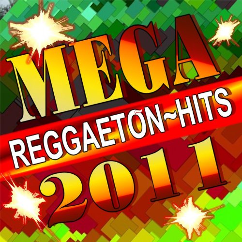 Spiele ReGGaeToN Mega Hits 2011 von Mega Hits auf Amazon Music ab