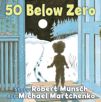 By Robert Munsch 50 Below Zero (Brdbk) [Board book] - Livros na Amazon ...