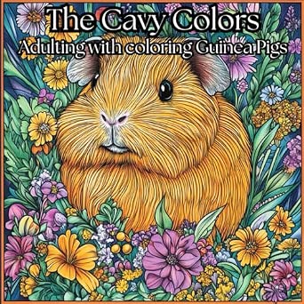 Amazon.com: The Cavy Colors: Adult coloring with Guinea Pigs ...