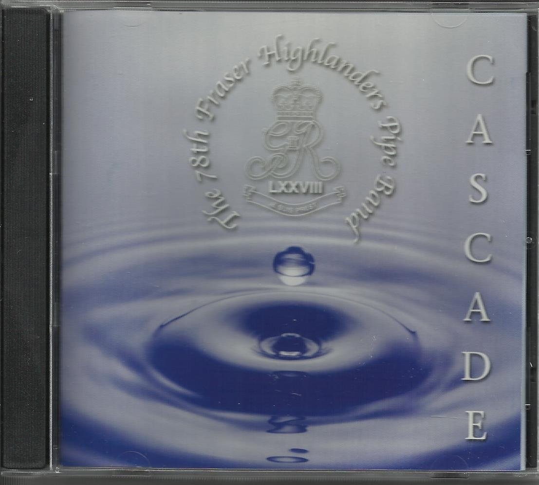 78th Fraser Highlanders - 78th Fraser Highlanders Pipe Band - CASCADE ...