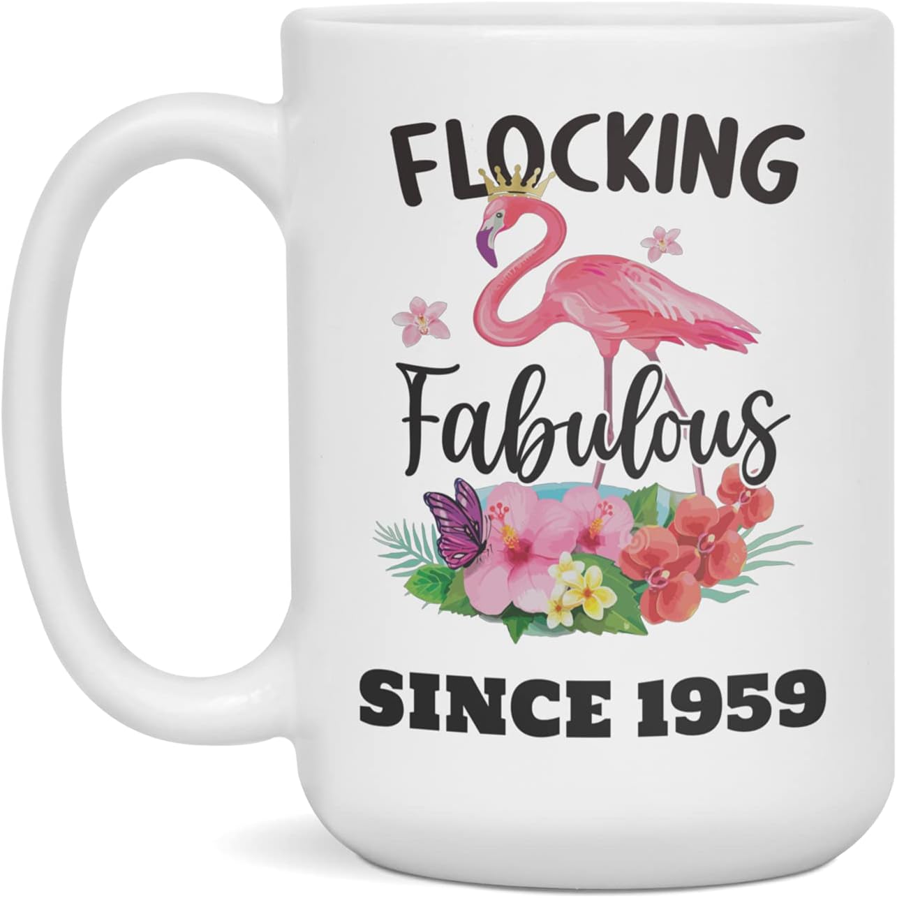 Amazon.com: Flocking fabulous since 1959 Flamingo lover birthday gift ...