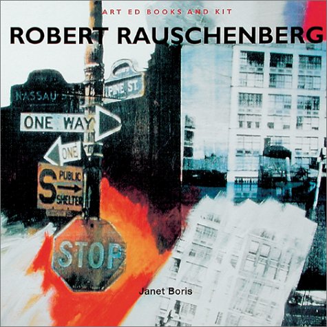 Amazon.com: Art Ed Books and Kit: Robert Rauschenberg (Art Ed Kits ...