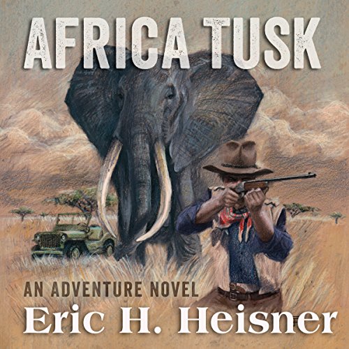 Amazon.com: Africa Tusk (Audible Audio Edition): Eric H. Heisner, Chris ...