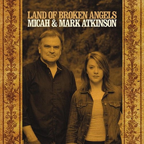 Amazon MusicでMicah and Mark AtkinsonのLand of Broken Angelsを再生する