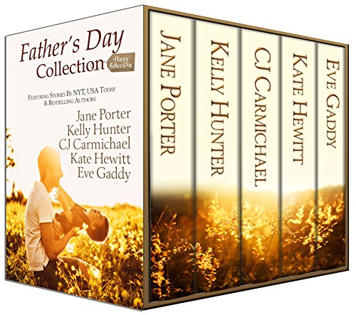 A Father's Day Set eBook : Porter, Jane, Hunter, Kelly, Carmichael, C.J ...