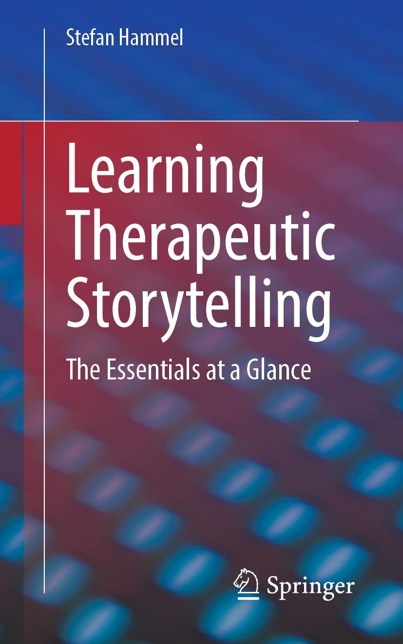 Learning Therapeutic Storytelling: The Essentials at a Glance ...