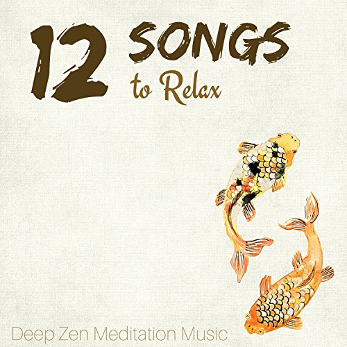 Amazon Music - Zen Meditation Orchestraの12 Songs to Relax - Deep Zen ...