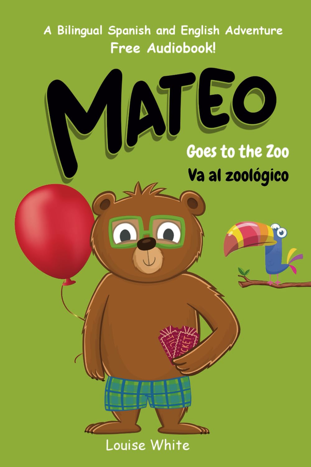 Mateo Goes to the Zoo: A Bilingual Spanish and English Adventure (Mateo ...