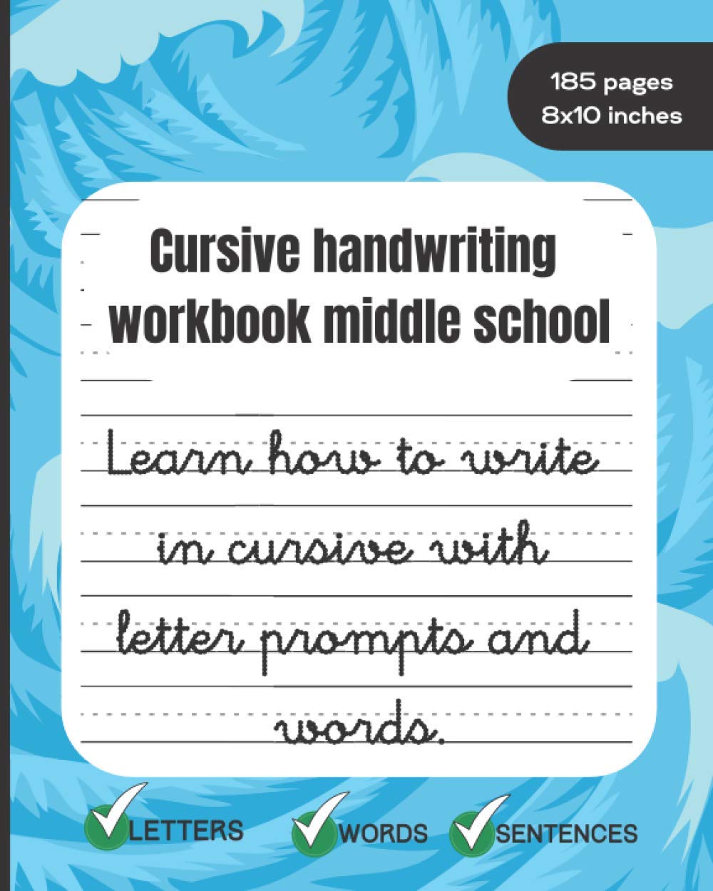 Cursive handwriting workbook middle school: Educate that child with ...