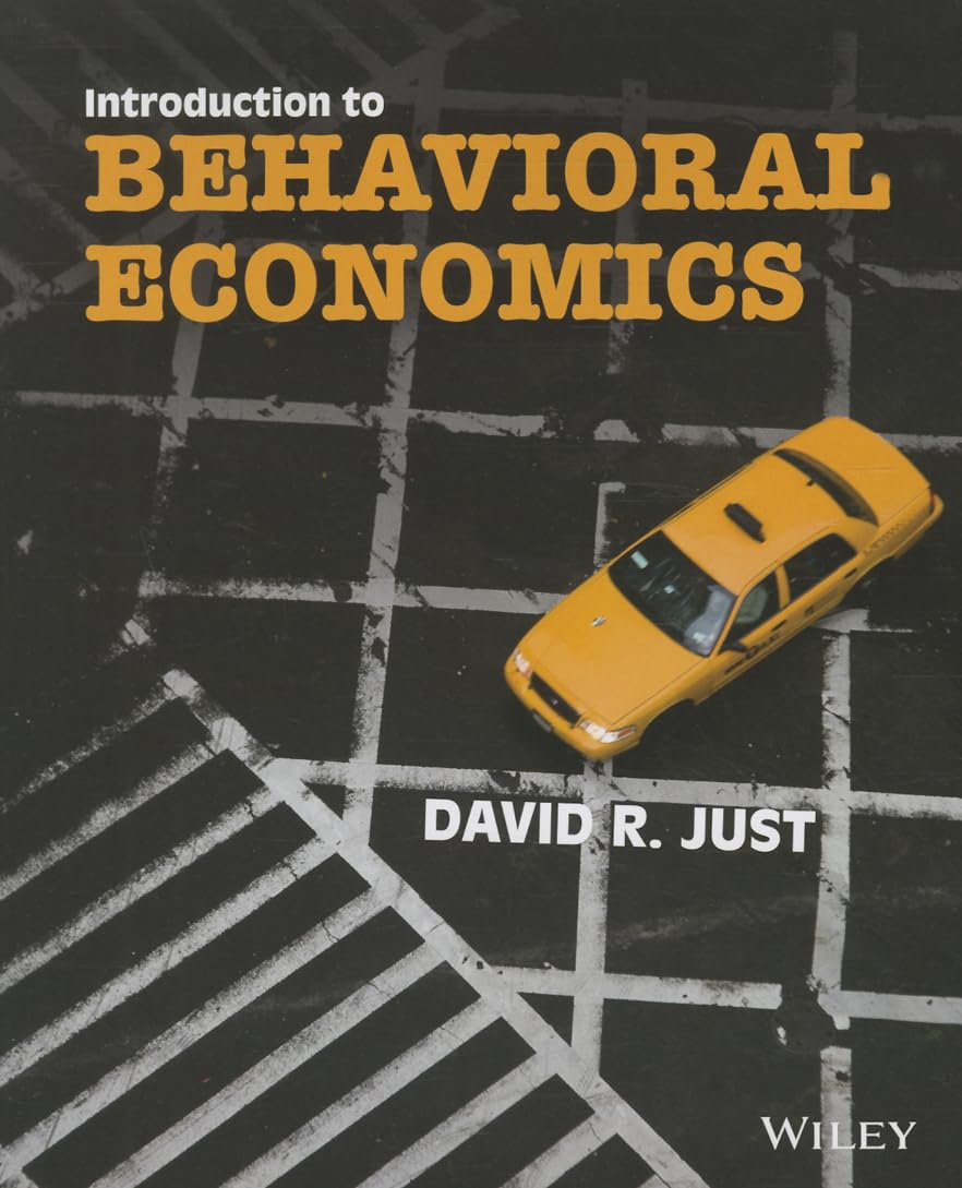 Amazon.com: Introduction to Behavioral Economics: 9780470596227: Just ...