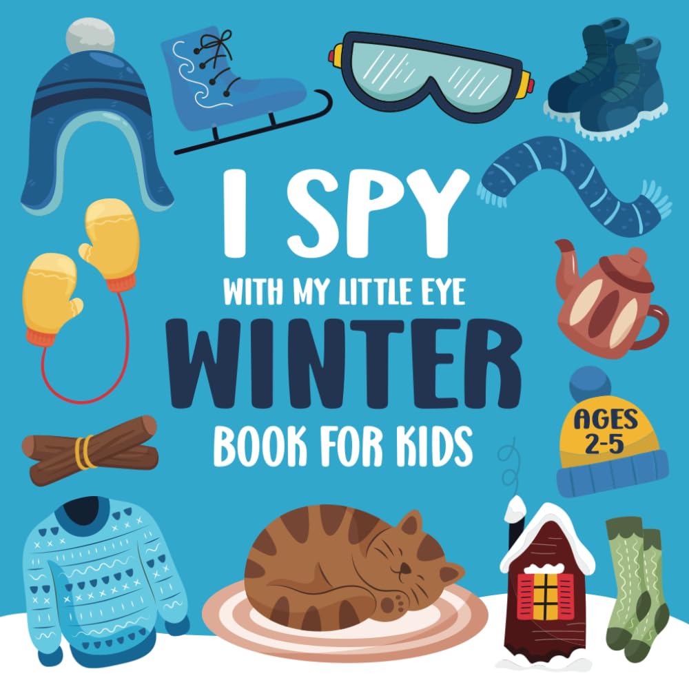 I Spy With My Little Eye Winter Book For Kids Ages 2-5: Fun I Spy ...