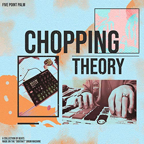 Amazon.co.jp: Chopping Theory : Five Point Palm: デジタルミュージック