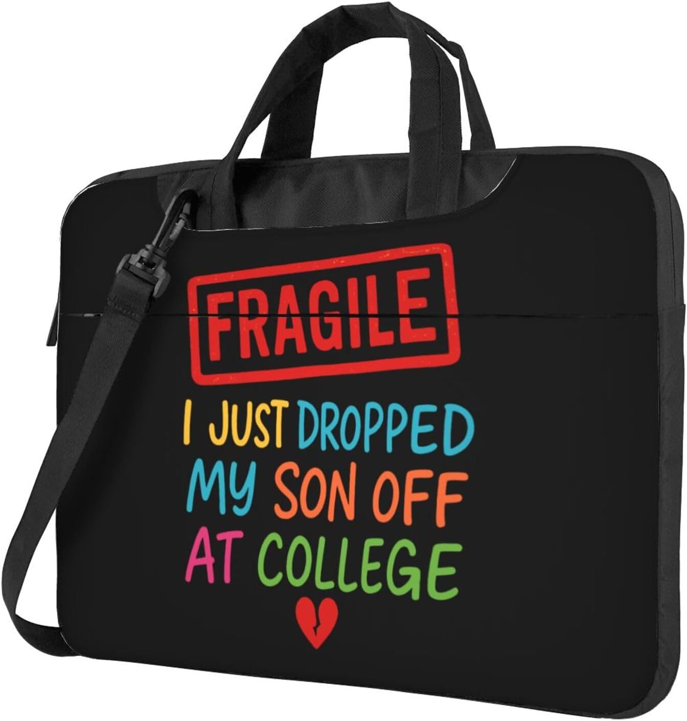 Fragile I Just Dropped My Son Off At College Laptop Bag For Laptop ...