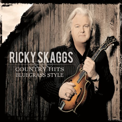 Play Country Hits Bluegrass Style by Ricky Skaggs on Amazon Music Unlimited