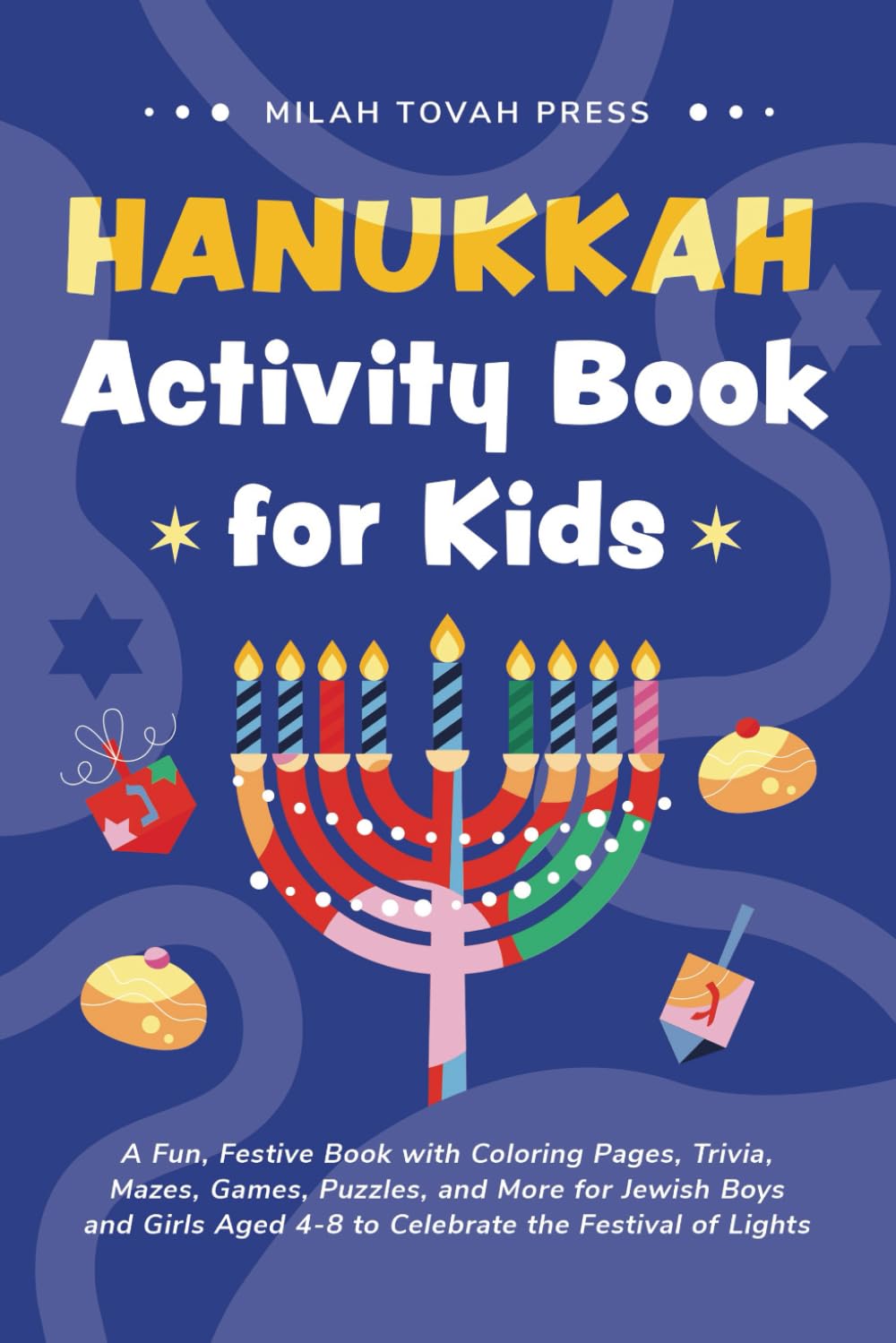 Hanukkah Activity Book for Kids: A Fun, Festive Book with Coloring ...