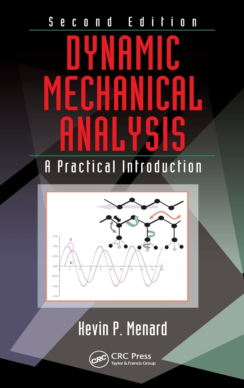 Amazon | Dynamic Mechanical Analysis: A Practical Introduction | Menard ...