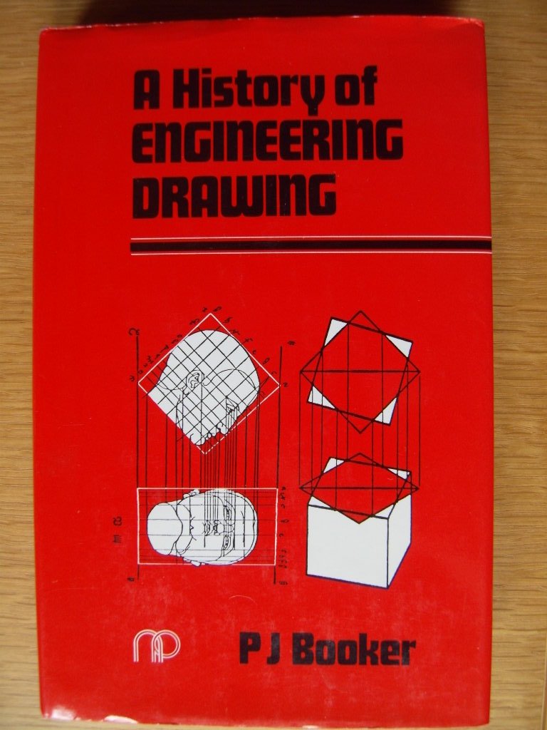 History of Engineering Drawing: P.J. Booker: 9780852984246: Amazon.com ...