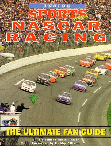Inside Sports Magazine: Nascar Racing; Ultimate Fan Guide: Bill ...