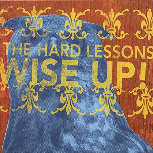 Amazon.co.jp: Wise Up! : The Hard Lessons: デジタルミュージック