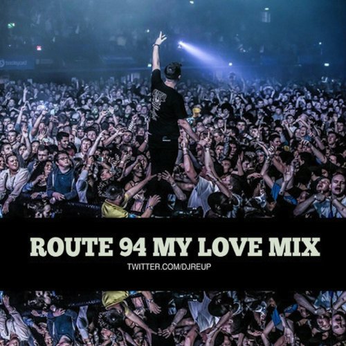 Play Route 94 (My Love Remix) by DJ Reup on Amazon Music