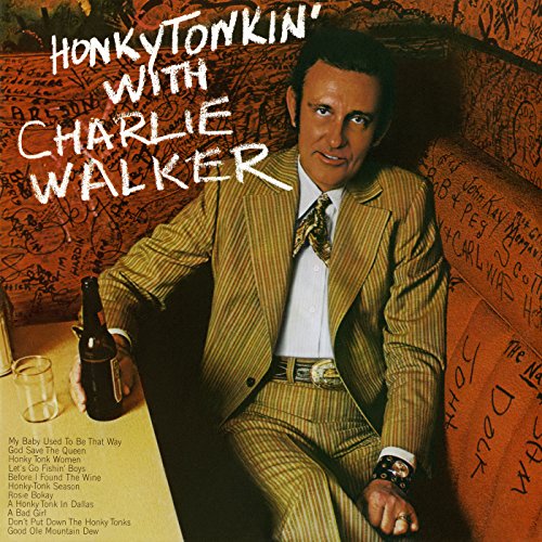 Écouter Honky Tonkin' with Charlie Walker de Charlie Walker sur Amazon ...
