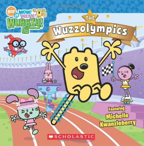 The Wow! Wow! Wubbzy!: The Wuzzolympics: Scholastic, Wallace, Wade ...