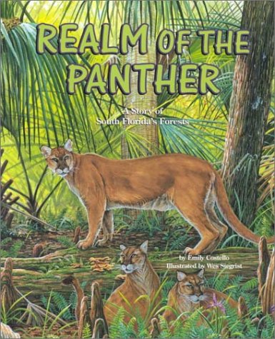 Realm of the Panther: A Story of South Florida's Forests (Habitat ...