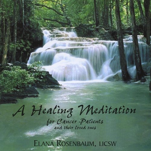 Amazon.com: A Healing Meditation for Cancer Patients and their Loved ...