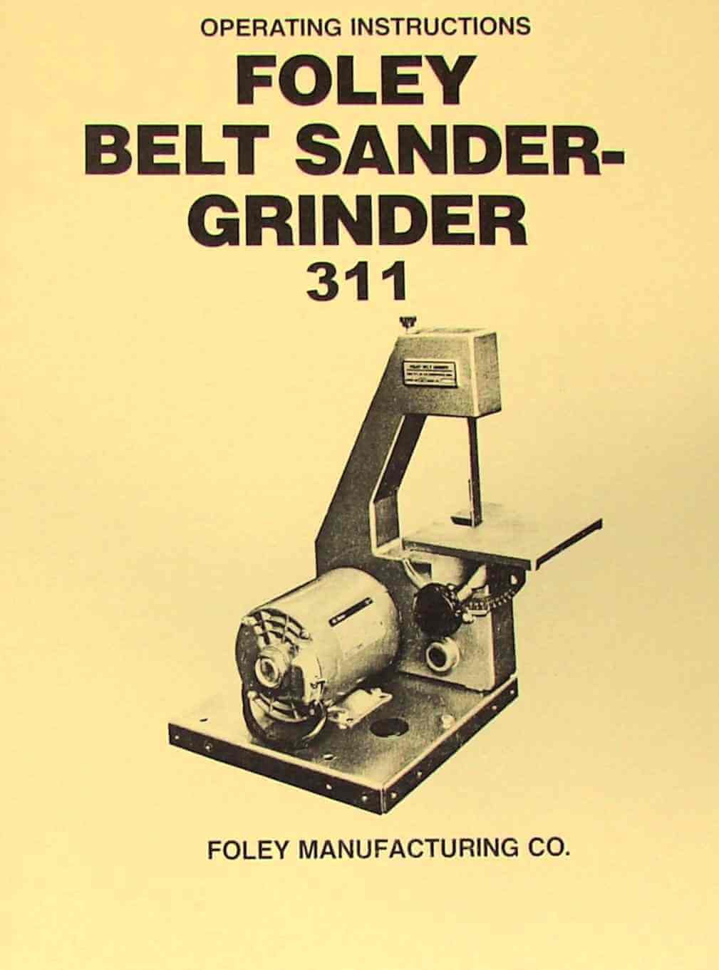 FOLEY 311 Belt Sander Grinder Instructions & Parts Manual: Misc ...