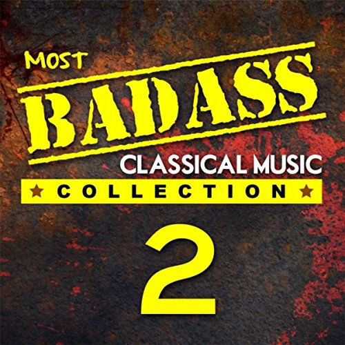Amazon.com: Most Badass Classical Music Collection 2 : Various artists ...