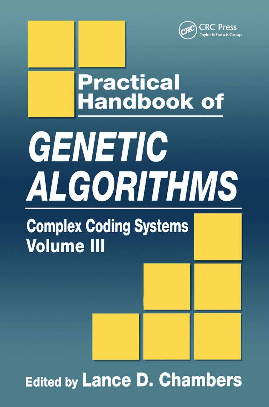 Practical Handbook Of Genetic Algorithms Complex Coding Systems
