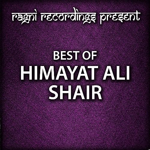 Play Best of Himayat Ali Shair by Himayat Ali Shair on Amazon Music