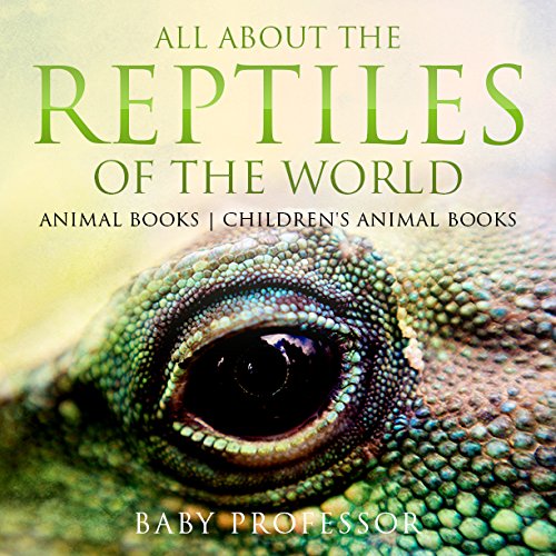 Amazon.com: All About the Reptiles of the World - Animal Books ...