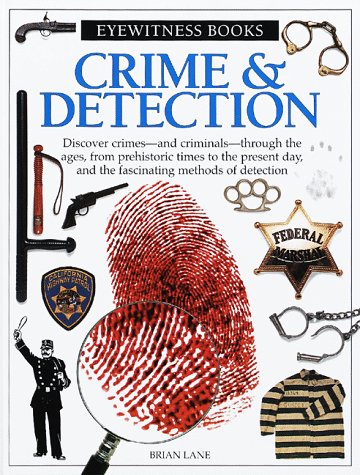 Crime and Detection (Eyewitness): Lane, Brian: 9780679891178: Amazon ...