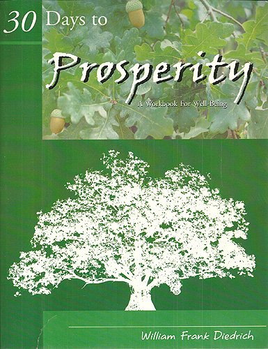 30 Days to Prosperity: A Workbook for Well-Being: William Frank ...