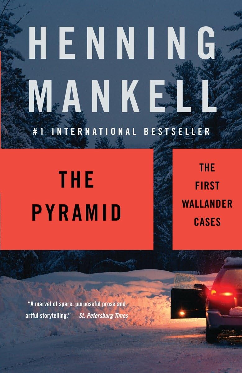 The Pyramid (Kurt Wallander Series): Henning Mankell, Ebba Segerberg ...