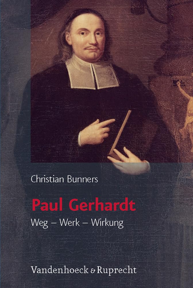 Paul Gerhardt (German Edition): Bunners, Christian: 9783525557815 ...