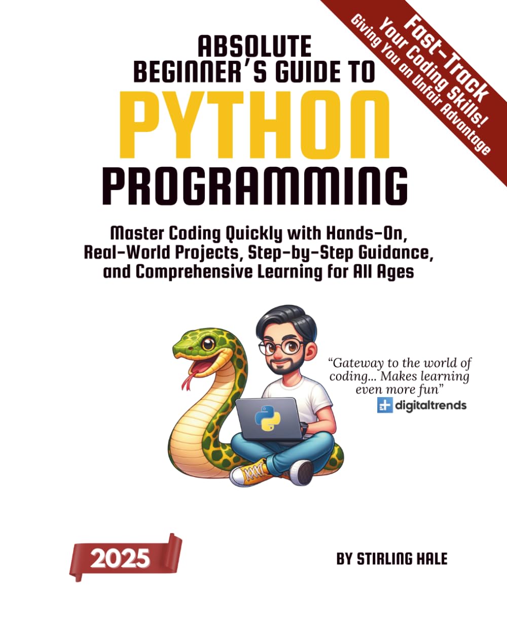 Absolute Beginner's Guide to Python Programming: Master Coding Quickly ...