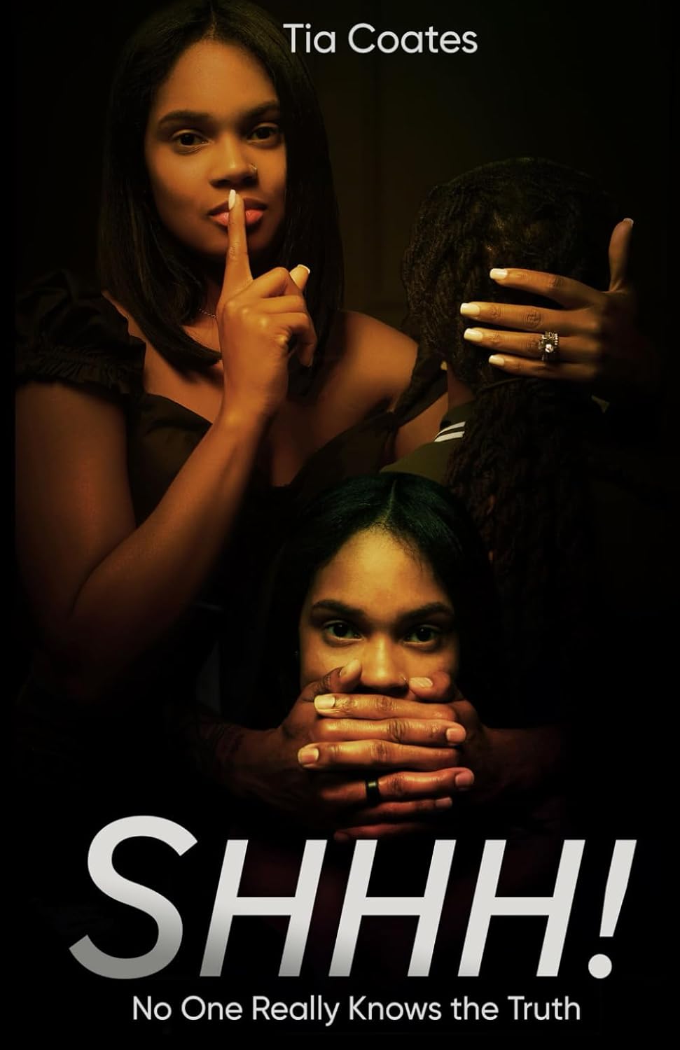 SHHH!: No One Really Knows The Truth: Coates, Tia: 9781956193886 ...