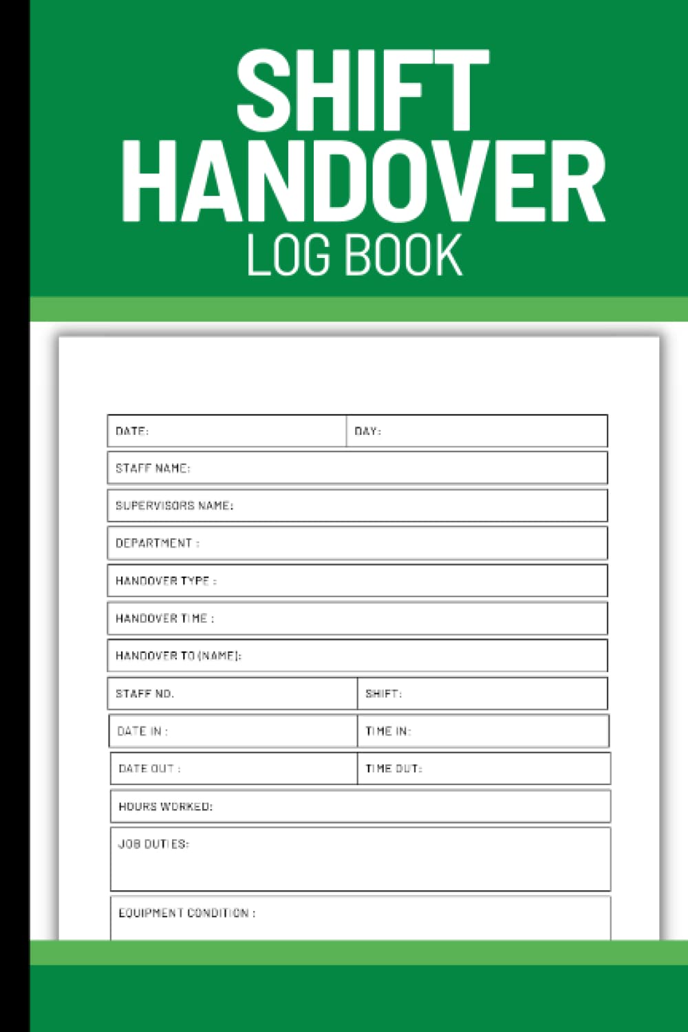 Shift Handover Logbook: Organize and Record Duty and Shift Management ...