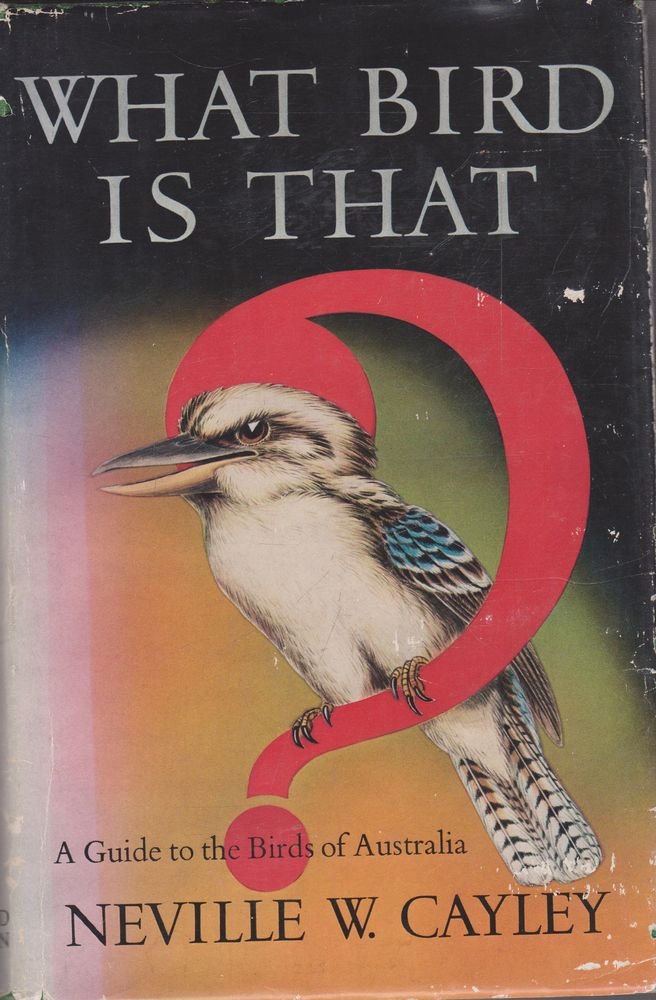 What bird is that?: A guide to the birds of Australia: Neville William ...