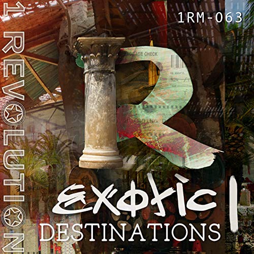 Amazon.com: Exotic Destinations : 1 Revolution Music: Digital Music