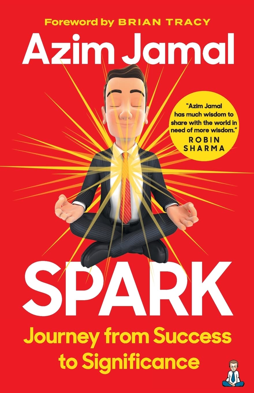Spark: Journey from Success to Significance: Jamal, Azim: 9780228885955 ...