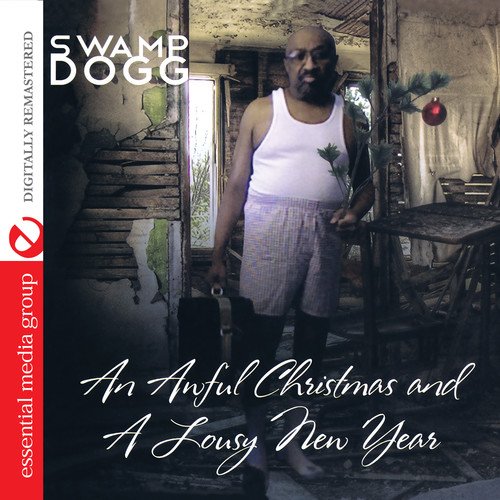 Swamp Dogg - An Awful Christmas And A Lousy New Year (Digitally ...