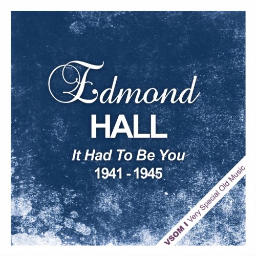 It Had to Be You (1941 - 1945) by Edmond Hall on Amazon Music - Amazon ...